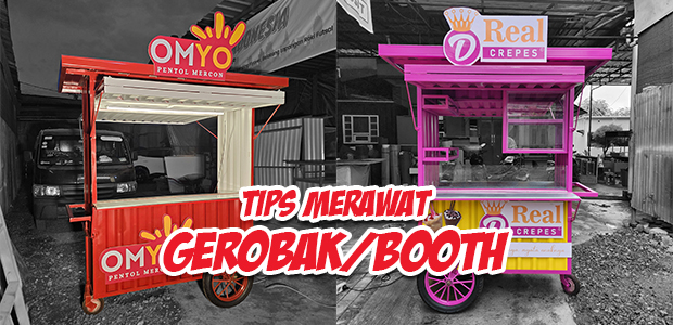 Tips Merawat Gerobak atau Booth Usaha Kalian! – WORKSHOP BOOTH INDONESIA